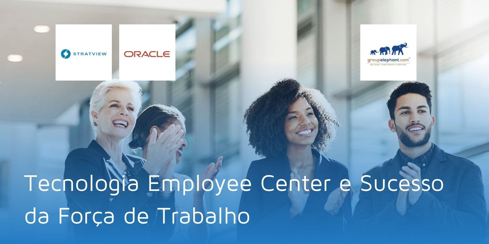 Tecnologia Employee Center e Sucesso da Força de Trabalho - Stratview