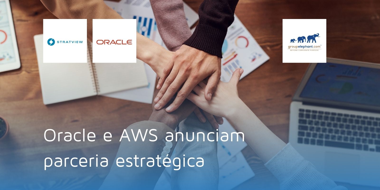 Oracle e AWS anunciam parceria estratégica - Stratview